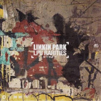 Linkin Park - LPU Rarities (2020) - LiveNuMetal